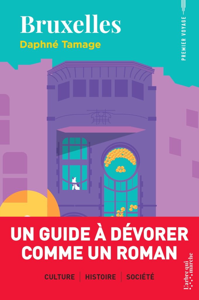 Bruxelles de Daphné Tamage - Un guide à dévorer comme un roman
